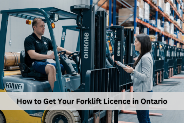 How to Get Your Forklift License in Ontario Quickly - Ontario Lift Repair